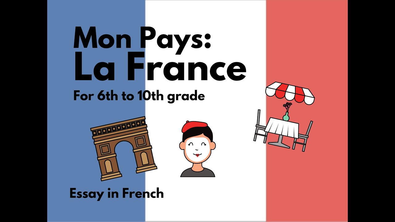 Mon Pays : La France (Essay in French) - YouTube