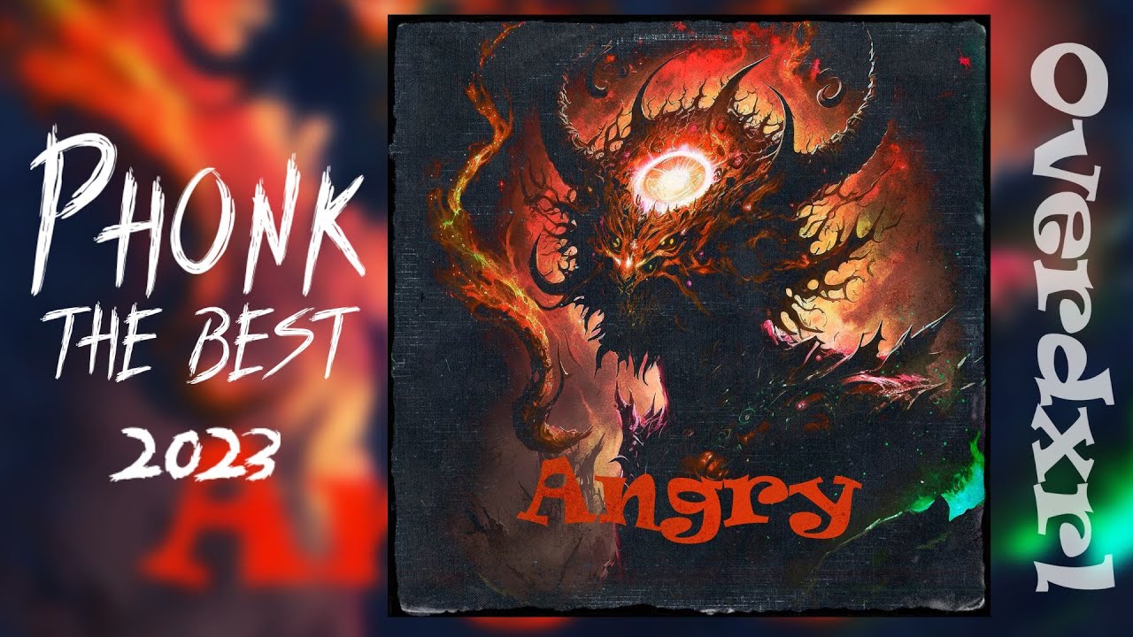 New Aggressive Phonk Music! Angry - The Best Of 2023! - YouTube Music