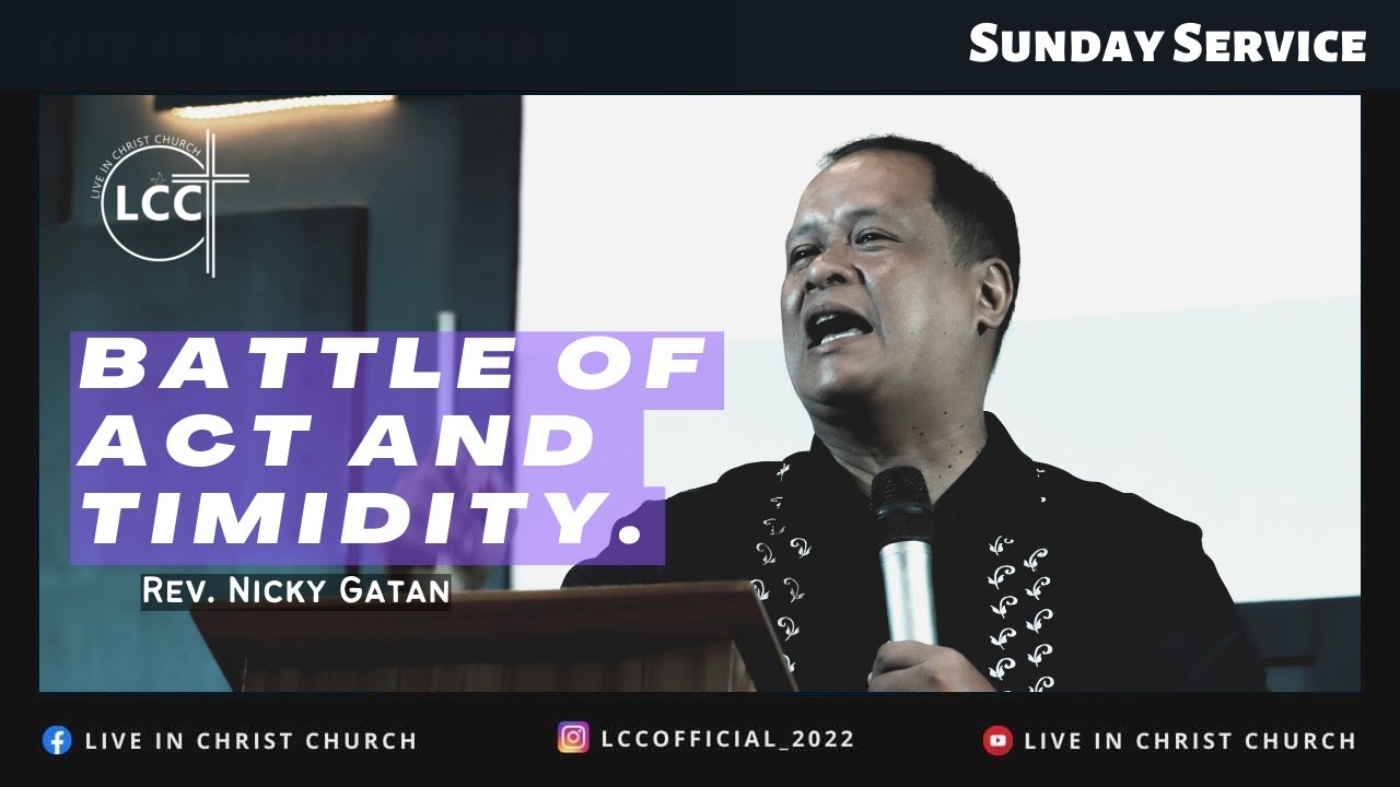 Battle of Act & Timidity | LCC Sunday Service Preaching | September 25 ...