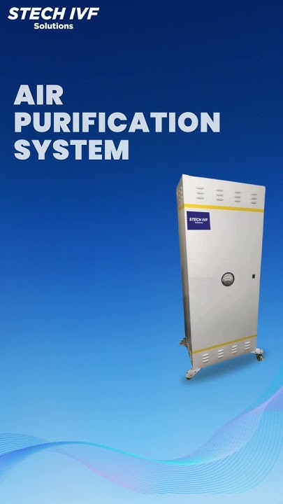 STECH IVF AIR PURIFICATION SYSTEM - YouTube