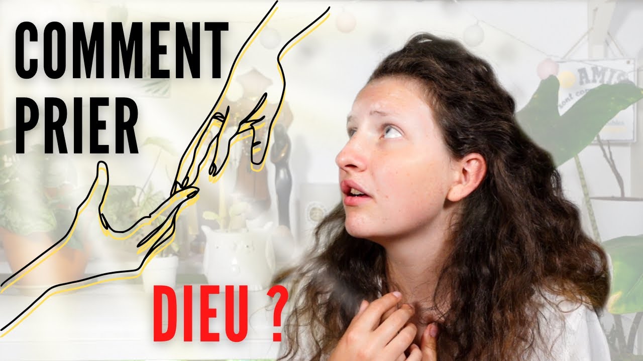 Voici Comment prier DIEU - la prière personnelle - YouTube
