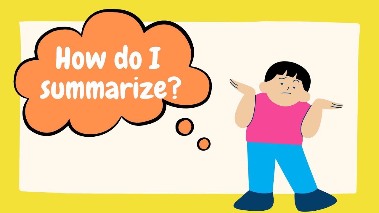 How To Summarize - Summarizing A Story - YouTube