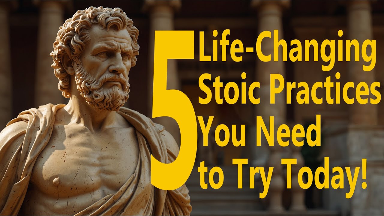 5 Life-Changing Stoic Practices You Need to Try Today! - YouTube