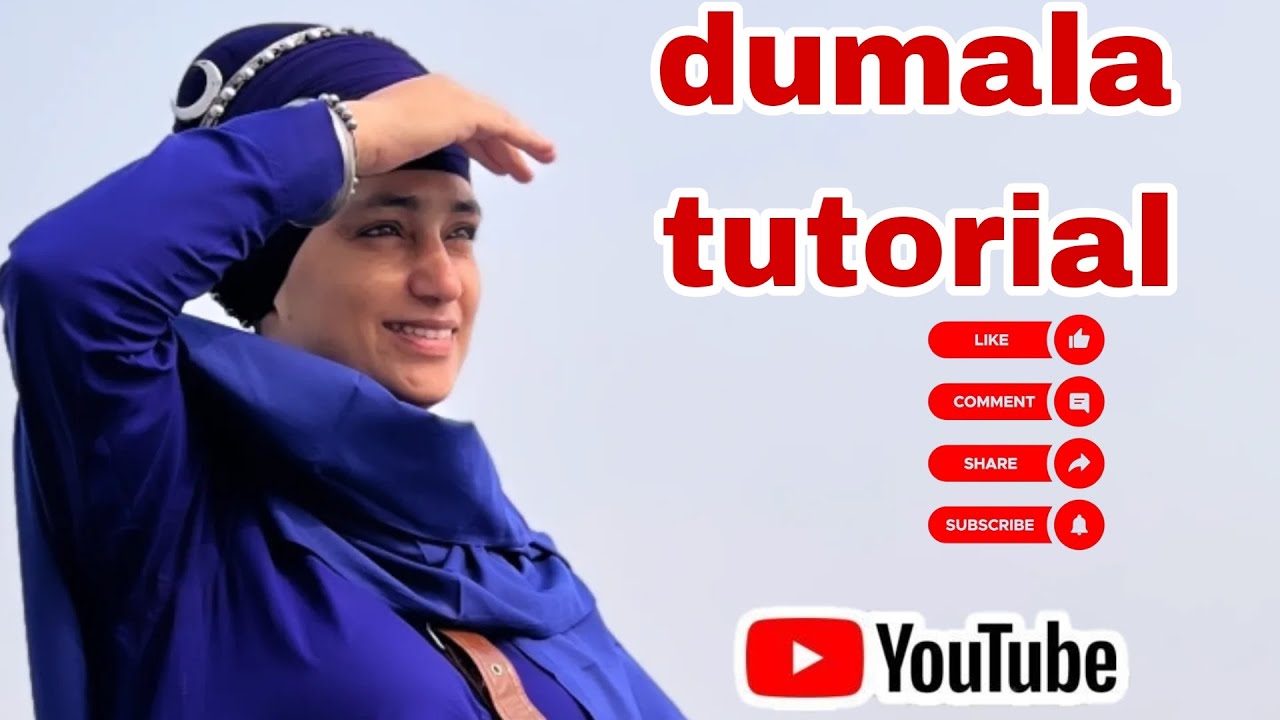 dumala tutorial with base full video (ਦੁਮਾਲਾ ਸਜਣਾ ਸਿੱਖੋ ਬੁੰਗੇ ਨਾਲ ...