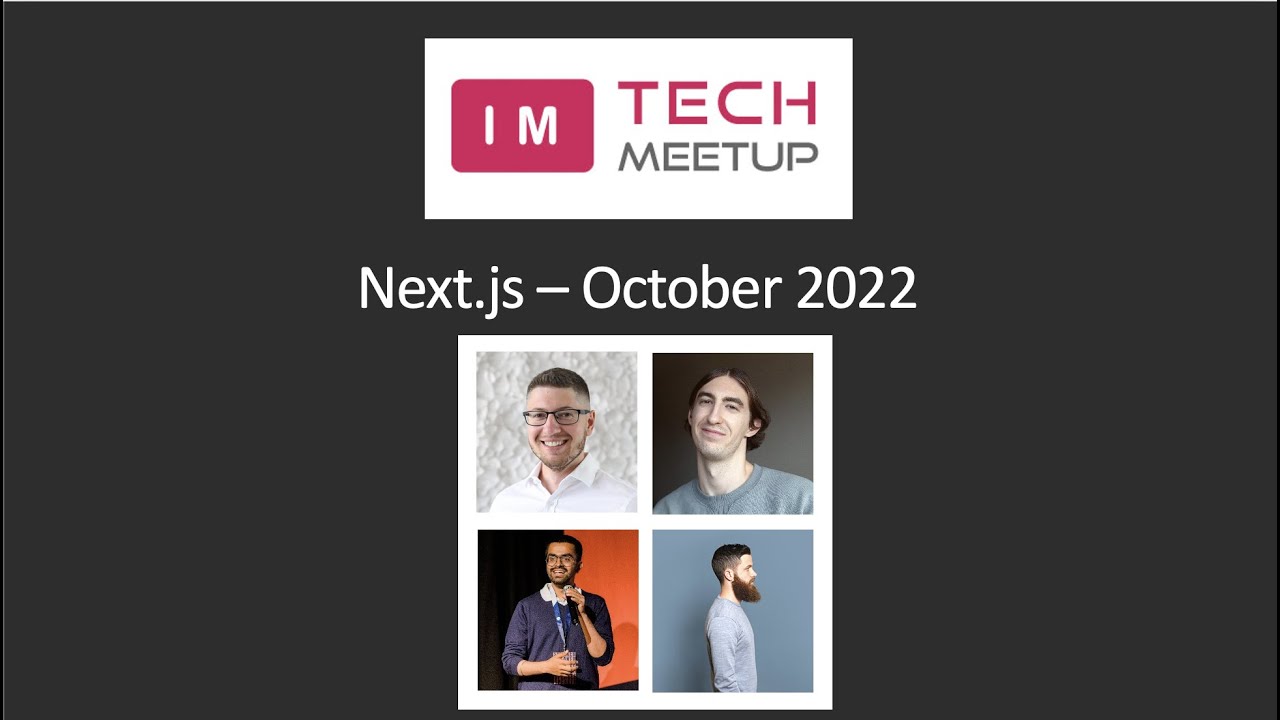 Next.js - IM Tech Meetup - October 2022 - YouTube