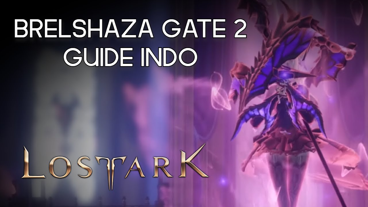 Guide Brelshaza Gate 2 Indonesia - Lost Ark - YouTube