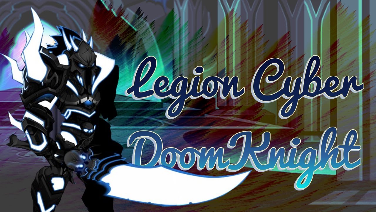 ⌠Aqw⌡ 'Legion Cyber Doomknight' Became Free Legion Set !? - YouTube