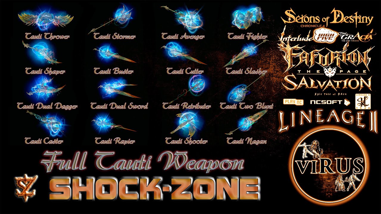 Full Set of Tauti Weapons for the www.Shock-Zone.Net server. LINEAGE II ...