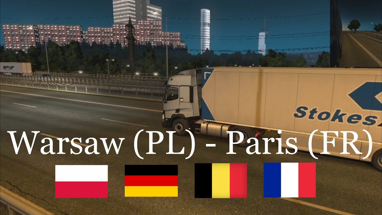 ETS2 Timelapse Warsaw (PL) - Paris (FR) - YouTube