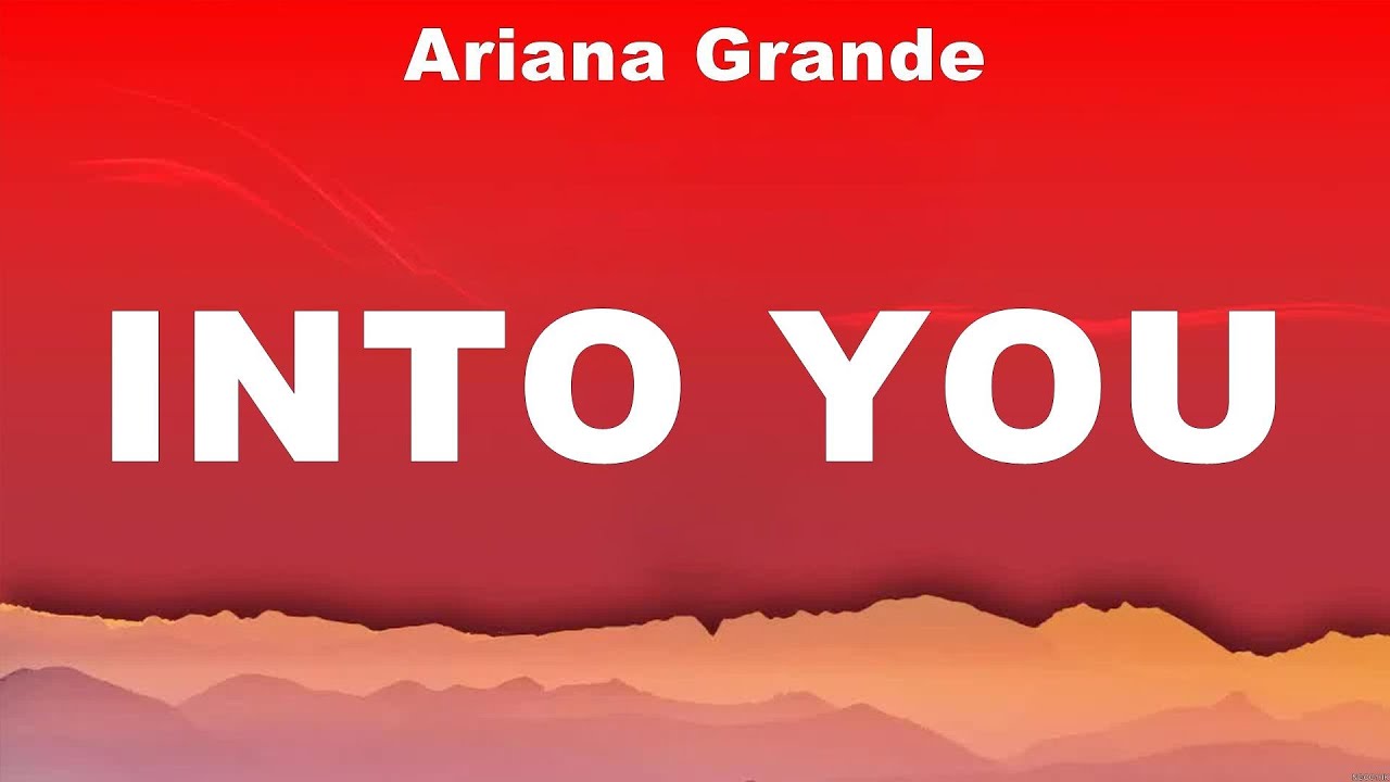 Ariana Grande - Into You (Lyrics) David Guetta, Bebe Rexha, Ariana ...