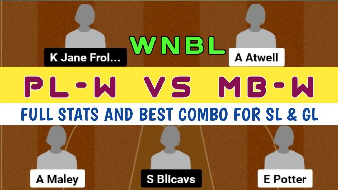 PL W VS MB W Dream 11 Team | PL W VS MB W Dream 11 Pridiction | WNBL ...