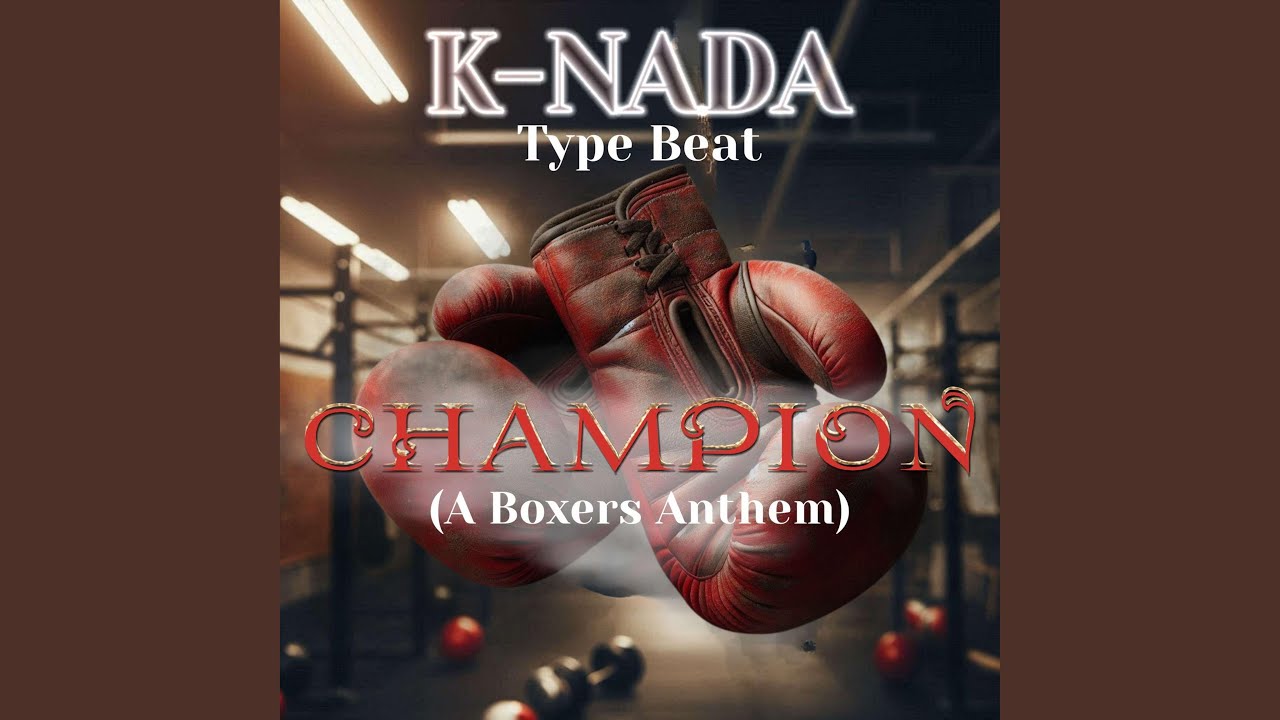 CHAMPION (A BOXERS ANTHEM) instrumental - YouTube