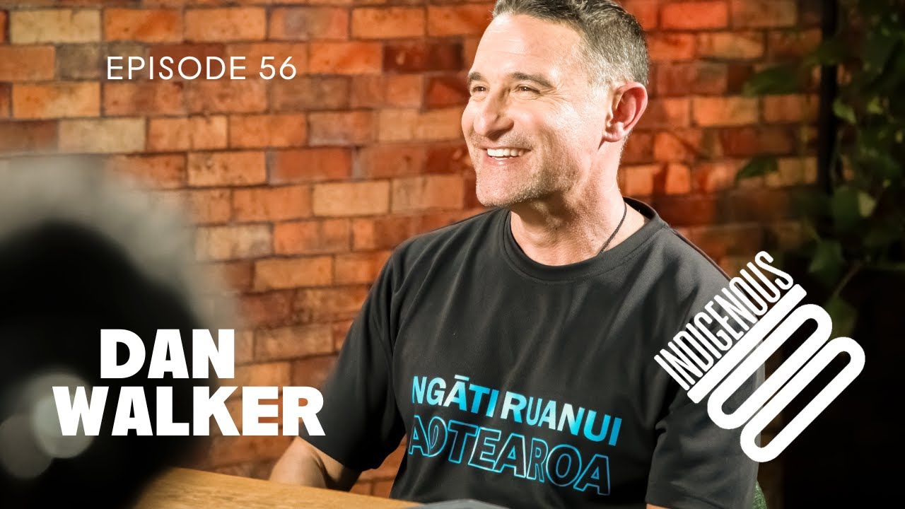 Indigenous 100 - Dan Walker - Episode 56 - YouTube