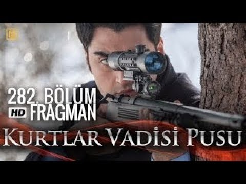 Kurtlar Vadisi Pusu 282.Bölüm Fragmanı