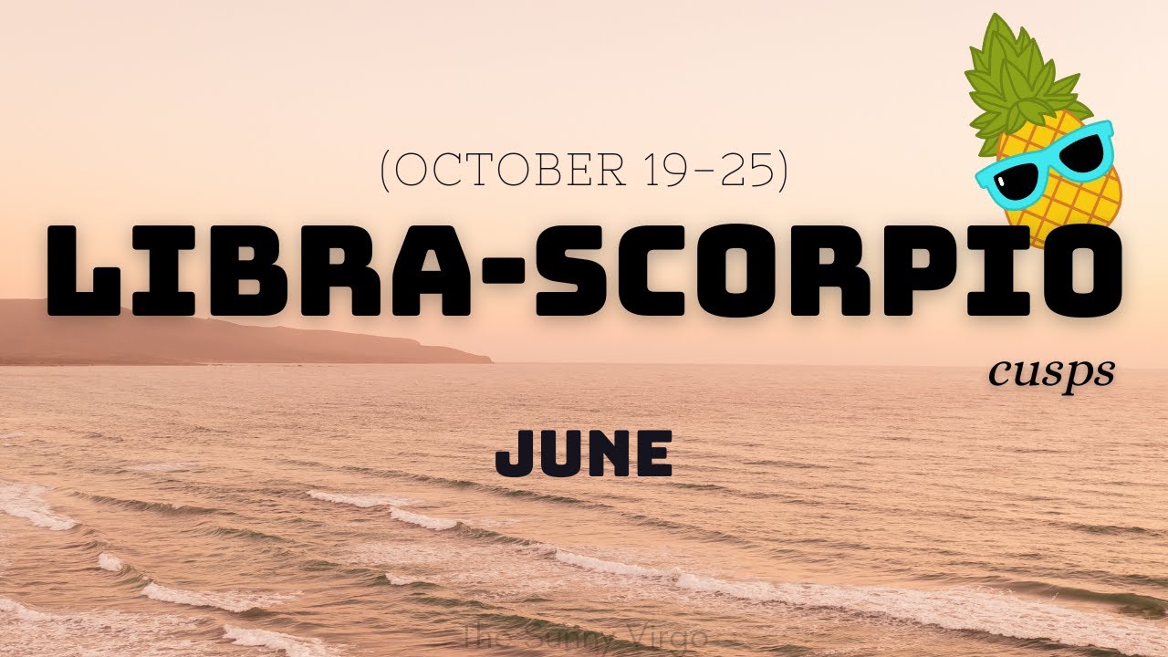 LIBRA SCORPIO CUSP Deep Transformation JUNE 2024 Tarot Reading - YouTube
