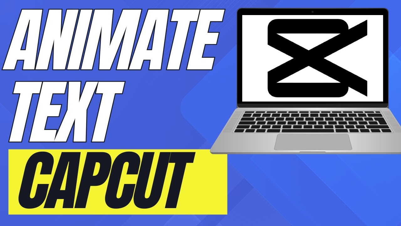 How To Animate Text In Capcut PC - YouTube