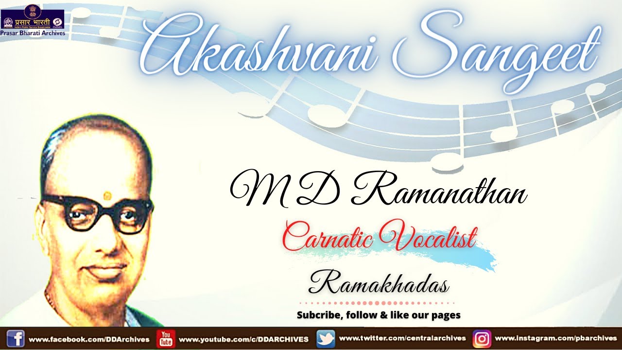 M D Ramanathan | Carnatic Vocalist | Ramakhadas | Akashvani Sangeet ...
