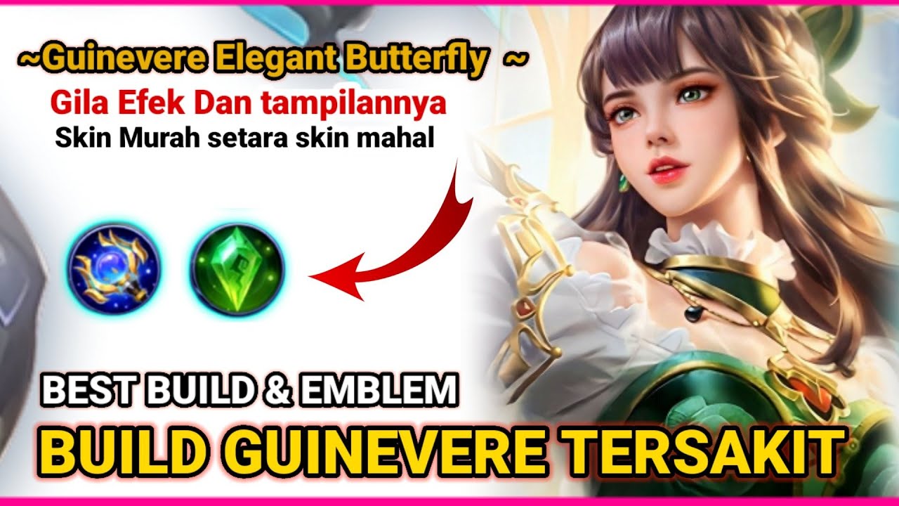 GUINEVERE NEW SKIN!! BUILD GUINEVERE TERSAKIT 2023 TERBARU, GUINEVERE ...