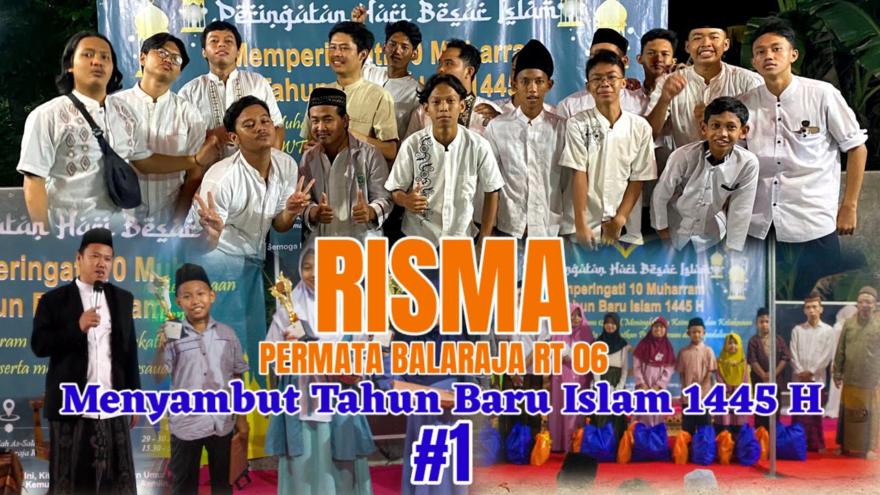 Remaja Islam Mushola RISMA Permata Balaraja RT 06 || Menyambut Tahun Baru Islam 1445 H. Part #1 ...