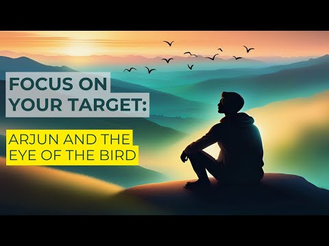 Focus on Your Target   Arjun and the Eye of the Bird #motivation #attitude #inspiration