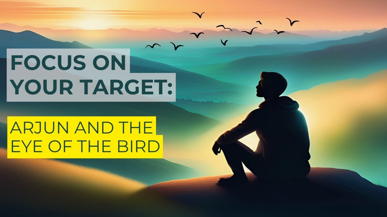 Focus on Your Target Arjun and the Eye of the Bird #motivation # ...
