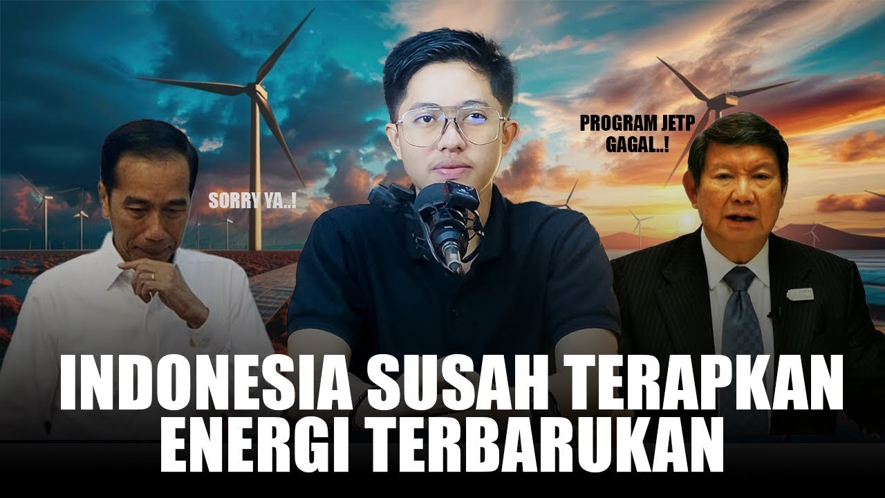 PROGRAM JETP DI INDONESIA GAGAL..⁉️INDONESIA SULIT TERAPKAN ENERGI ...