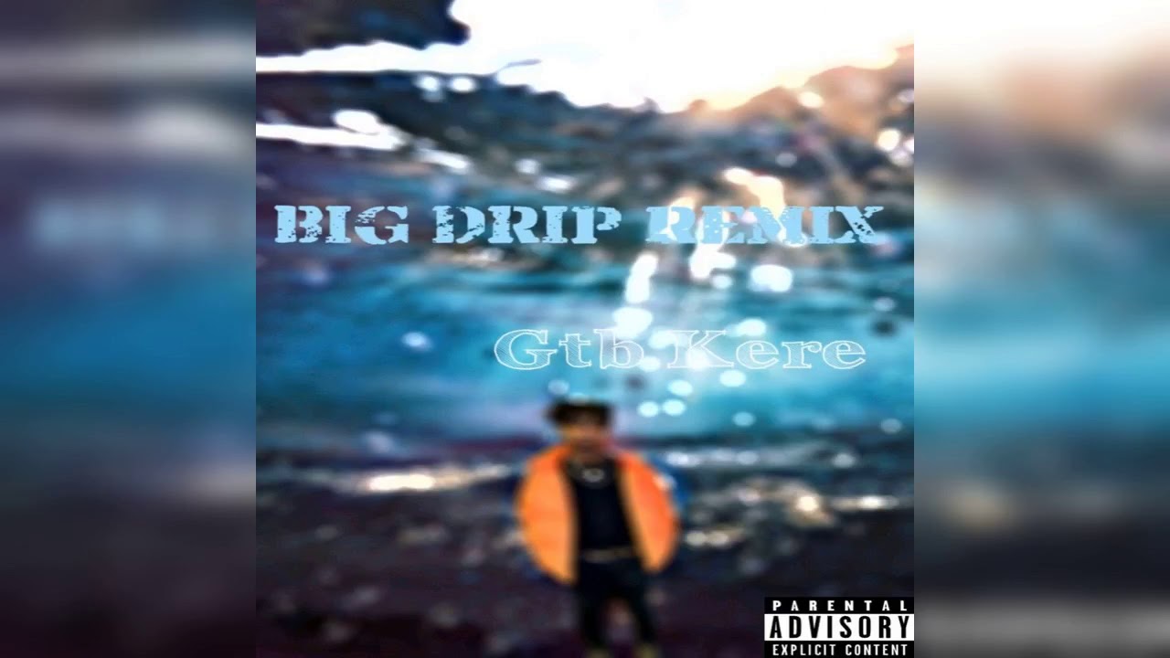 Big Drip Remix - YouTube