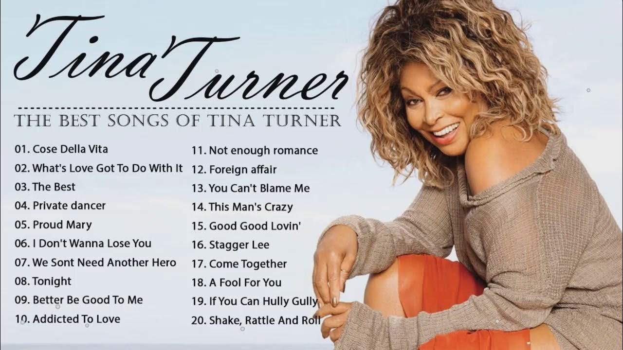 Tina Turner Greatest Hits Full Albun 2021 The Best Of Songs Tina