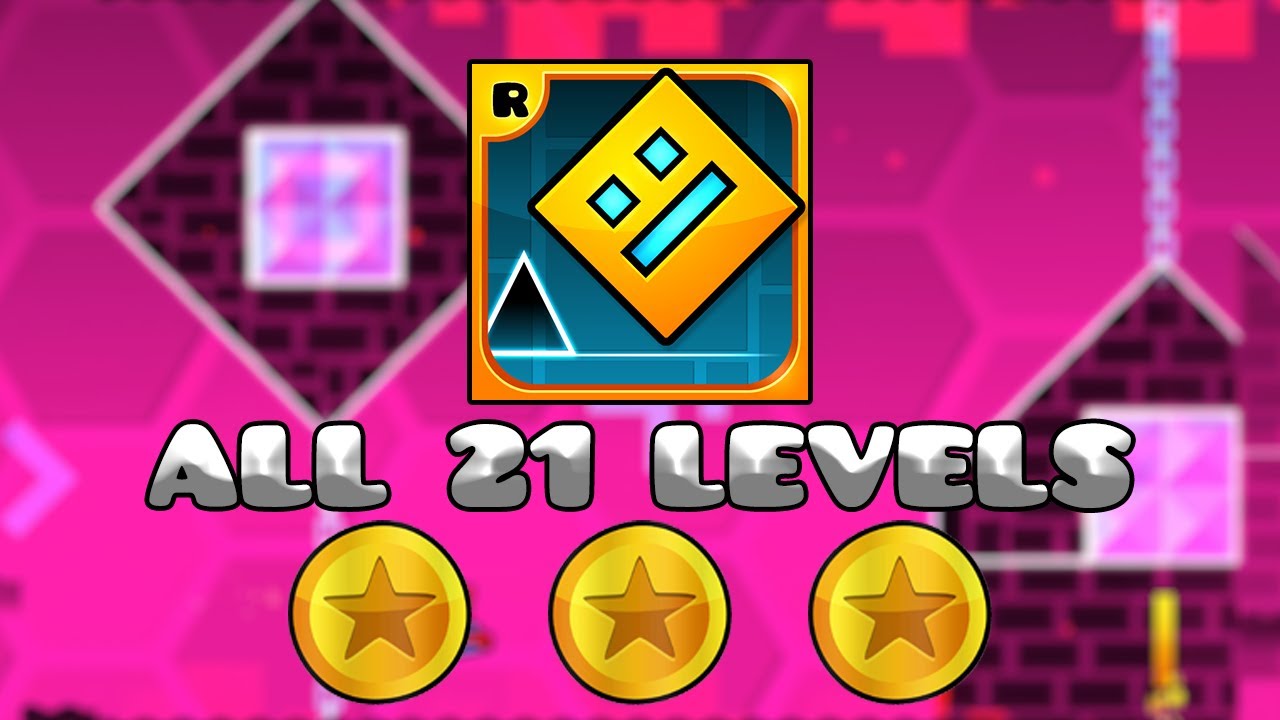 All Geometry Dash Official Levels With 3 Coins! (1-21) - YouTube