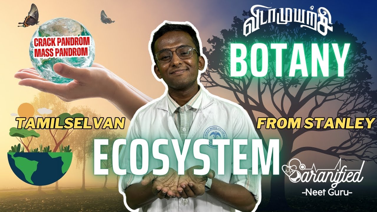 Botany | Ecosystem | Vidaamuyarchi Crash Course | NEET 2025 🔥 - YouTube