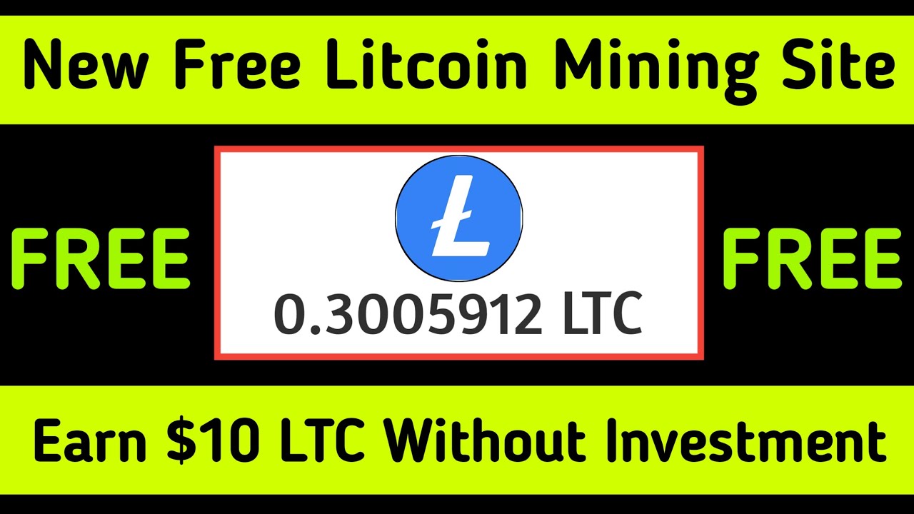 Earn $10 Ltc Without Investment || Ltc Free Mining Website 2023 || New ...
