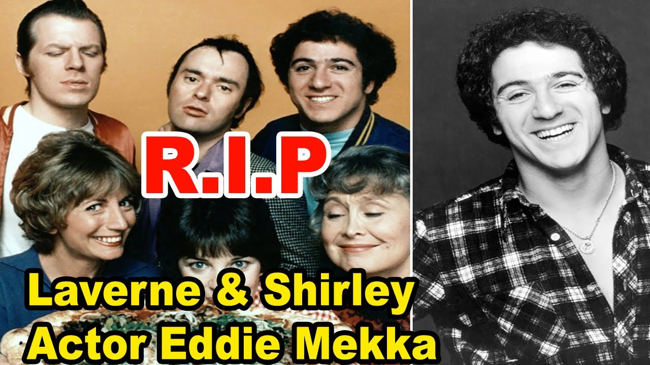 Laverne & Shirley’ actor Eddie Mekka, ‘The Big Ragu’ dead at 69 l Mk ...