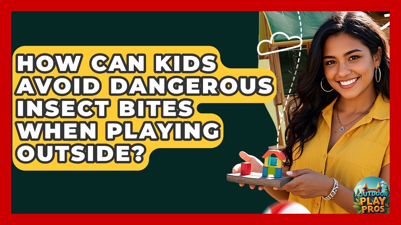 How Can Kids Avoid Dangerous Insect Bites When Playing Outside ...