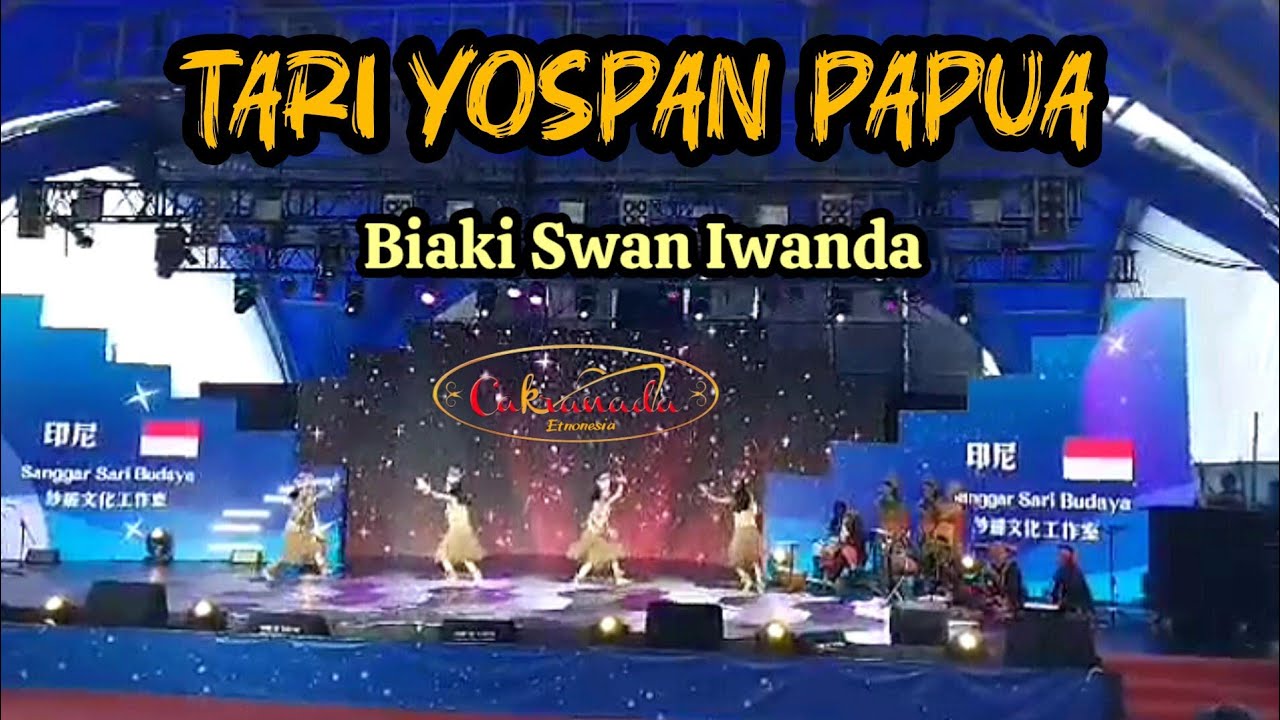 Tari Yospan Papua | Biaki Swan Iwanda | Cakranada Etnonesia Sari Budaya ...