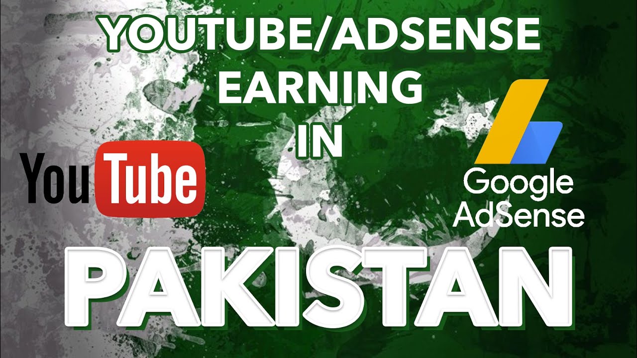 Youtube Monetization/Adsense in Pakistan - YouTube