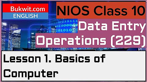 NIOS Class 10 Data Entry Operations Lessons - YouTube