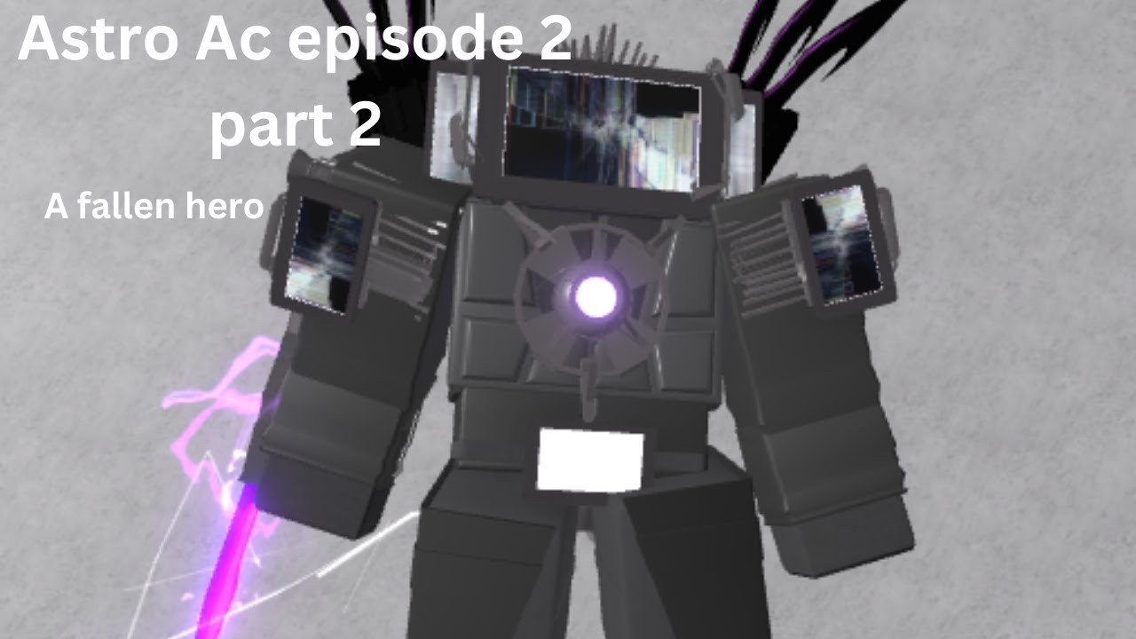 Astro Arc Episode 2 Part 2 : A fallen Hero - YouTube