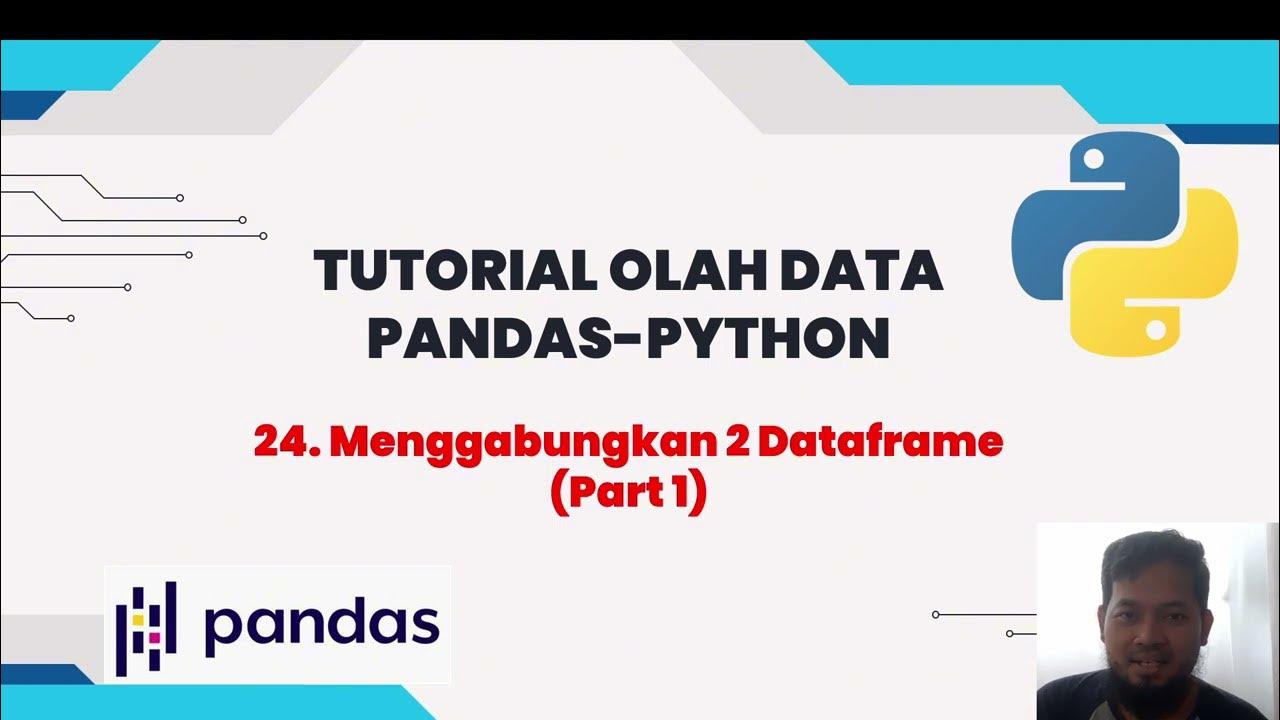 24. Tutorial Pandas Python - Menggabungkan Dua DataFrame (MERGE) Part 1 - YouTube