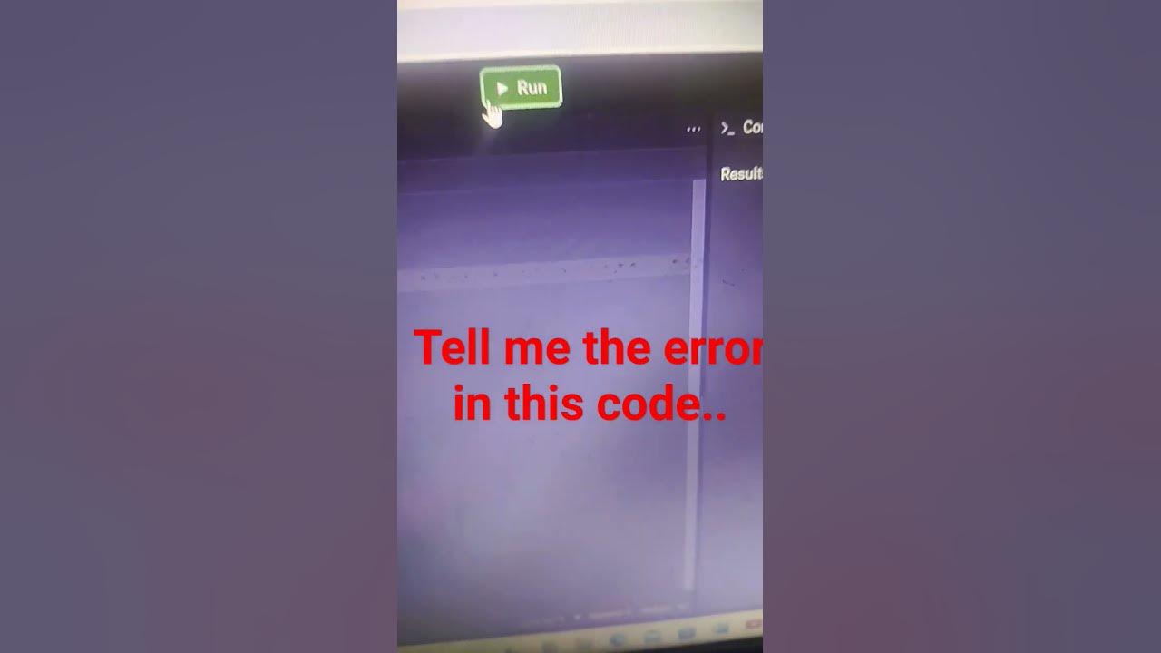 Tell The Error In Python Code Coding Python Pythonprogramming Youtube