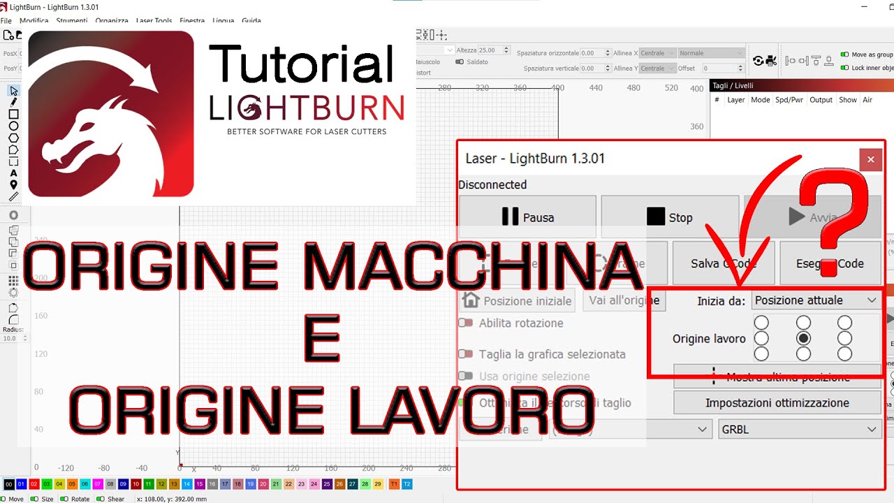 TUTORIAL Lightburn. Origine macchina e Origine Lavoro. LI DEVI CONOSCERE! Guida completa - YouTube
