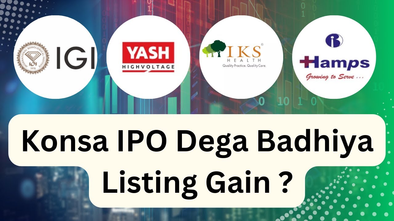 IPO Analysis - IKS IPO, Yash High voltage IPO, Hamps IPO, IGIIL IPO ...