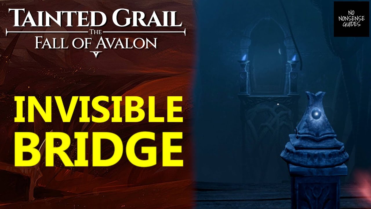 Tainted Grail Fall of Avalon Invisible Bridge - How to Cross - YouTube