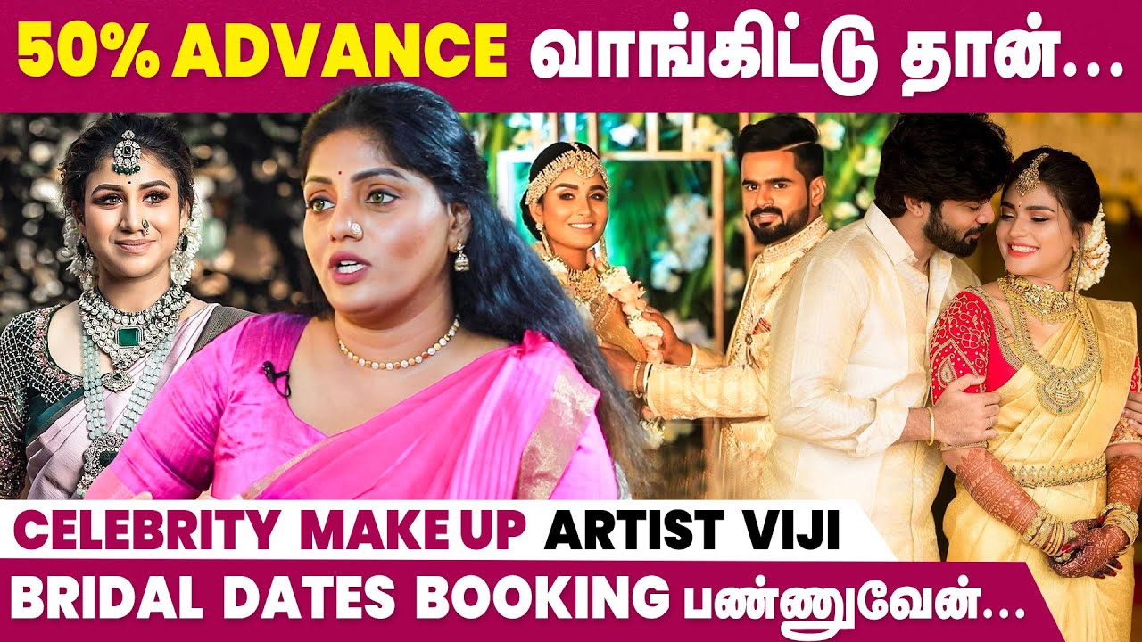 Bridal Makeup-கு Payment வாங்குறது ரொம்ப கஷ்டம் - Makeup Artist Viji ...