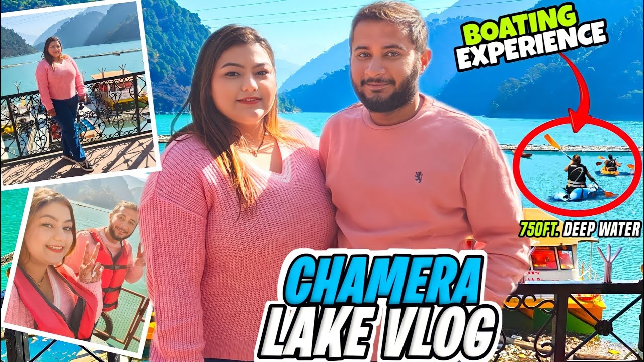 Chamera Lake || Amazing Boating Experience || Places to visit Dalhousie ...