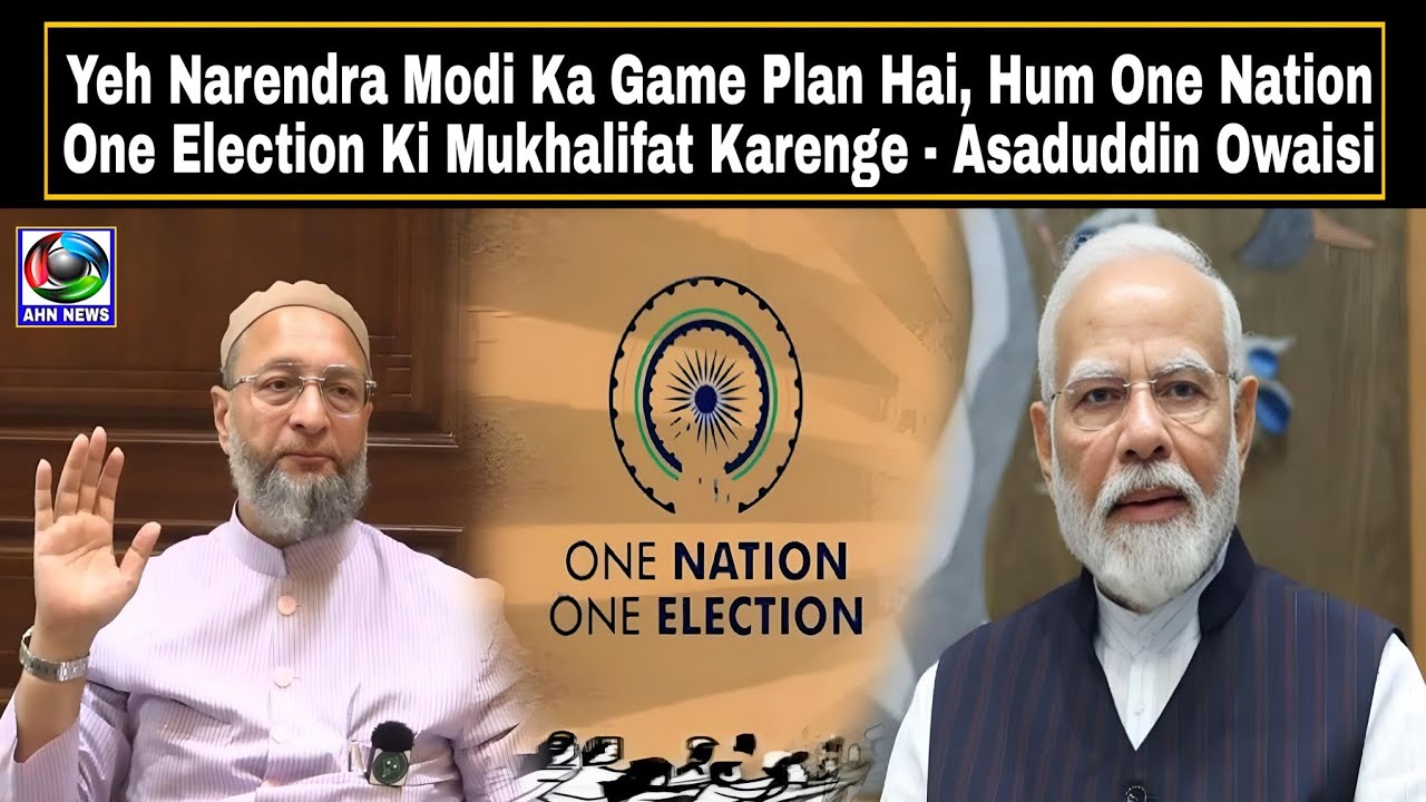 Yeh Narendra Modi Ka Game Plan Hai, Hum One Nation One Election Ki ...