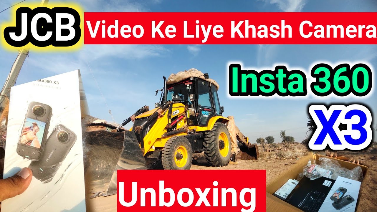 Jcb Ka Video Bnane Mangvaya Khash Camera Insta 360 | Insta 360 Camera ...