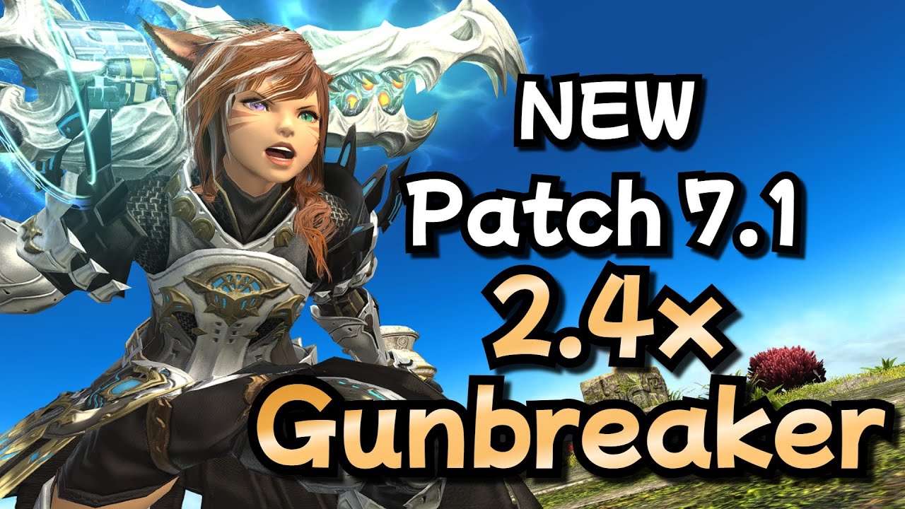 NEW 2.4 GCD Level 100 Gunbreaker Rotation - FFXIV Patch 7.1 - YouTube