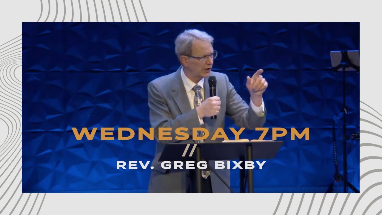 2.1.2023 | WED 7 PM | Rev. Greg Bixby - YouTube