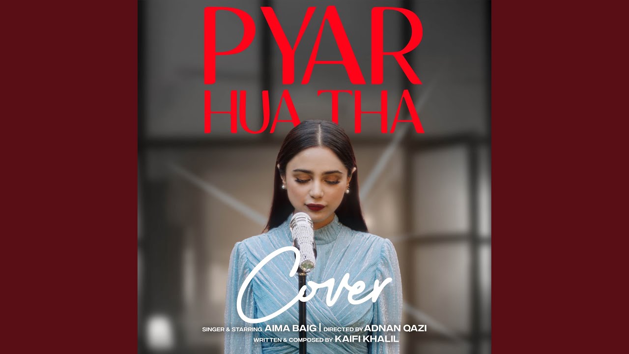 Pyar Hua Tha - YouTube Music