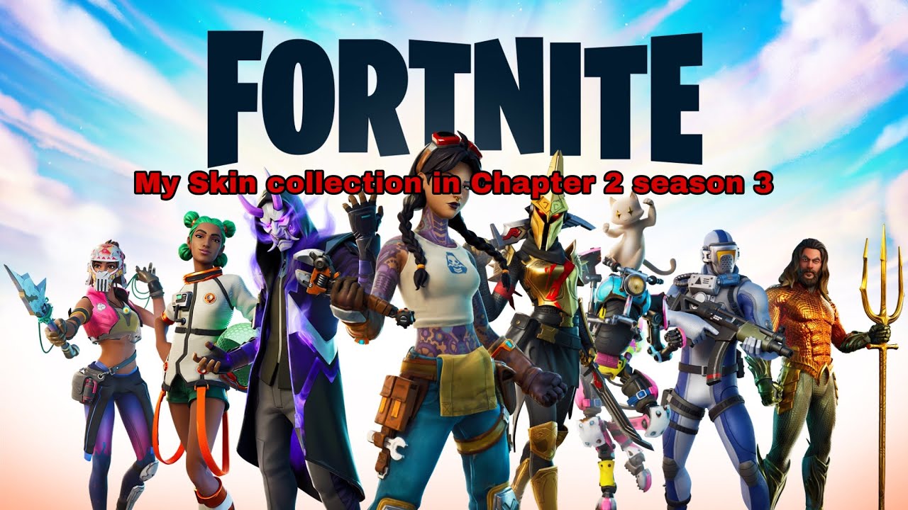 My Fortnite skin collection(Chapter 2 season 3) - YouTube